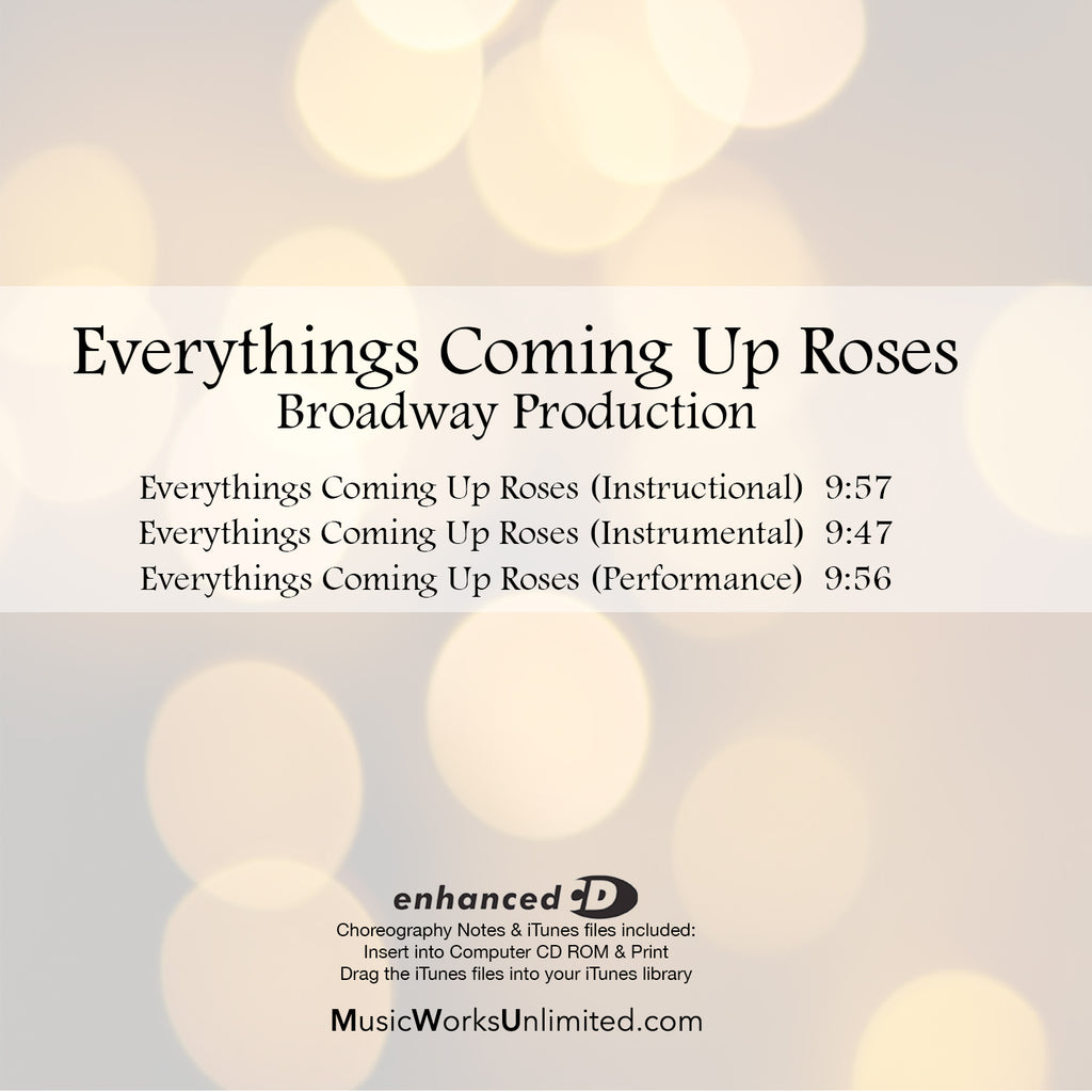 Everything's Coming Up Roses Production